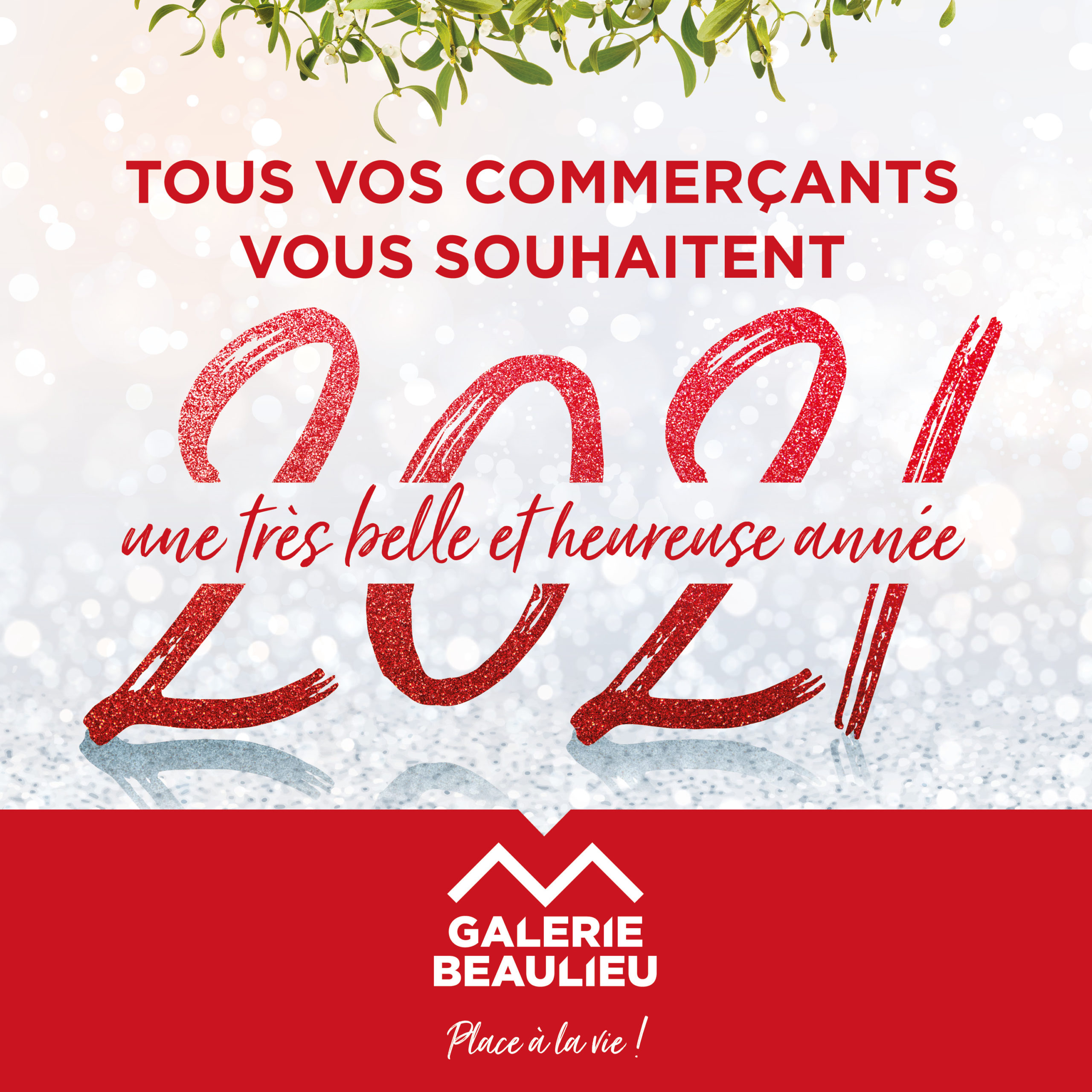 Nous Vous Souhaitons Une Belle Année 2021 Galerie Beaulieu